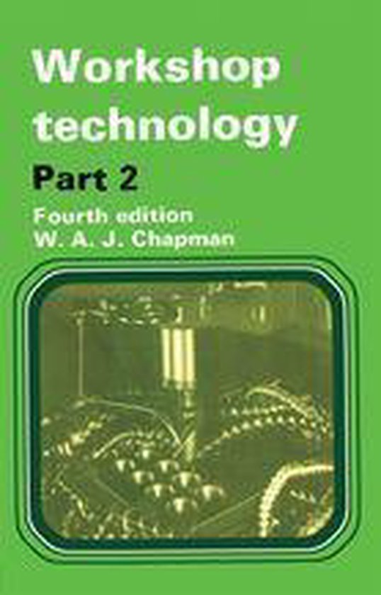 Workshop Technology Part 2 (ebook), W. Chapman | 9781136898617 | Boeken ...