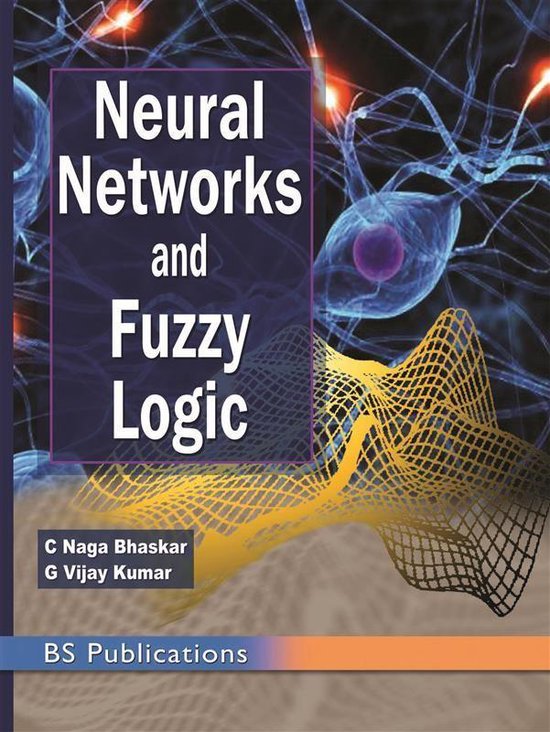 Neural Networks and Fuzzy Logic (ebook), C. Naga Bhaskar ... Neural Networks and Fuzzy Logic (ebook), C. Naga Bhaskar ...