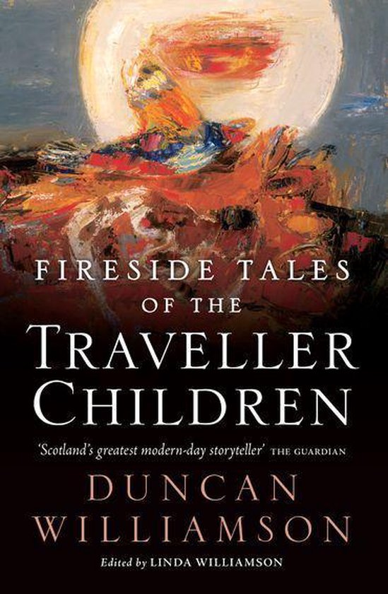 Fireside Tales of the Traveller Children (ebook), Duncan Williamson ...
