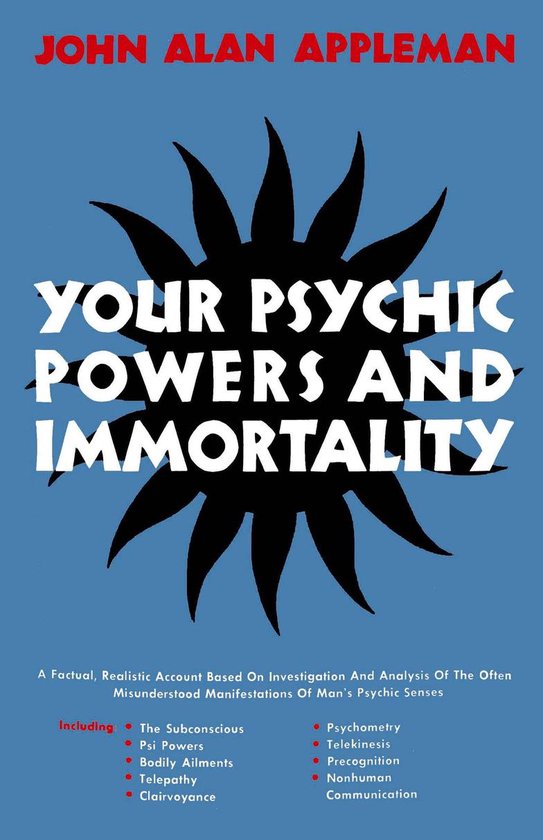 Your Psychic Powers and Immortality (ebook), John Alan Appleman ...