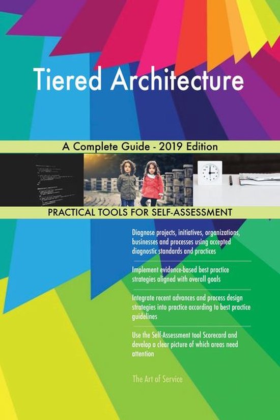 Tiered Architecture A Complete Guide - 2019 Edition (ebook), Gerardus Blokdyk |... | bol