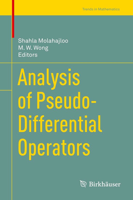 Trends in Mathematics - Analysis of Pseudo-Differential Operators (ebook) |... | bol.com