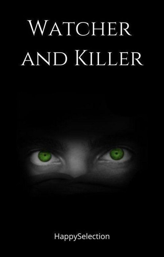 Watcher and Killer (ebook), Marry Happyselection | 9783750293410 ...