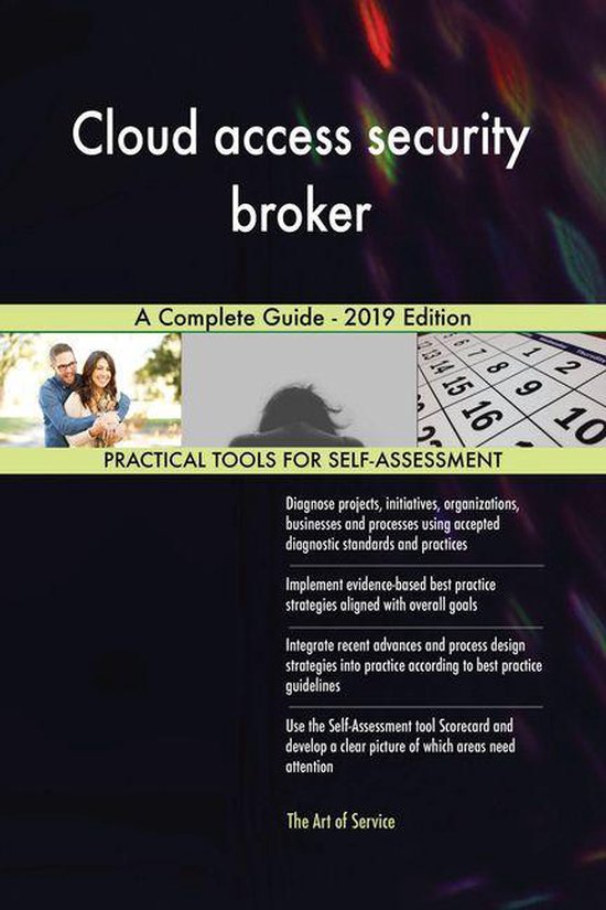Cloud access security broker A Complete Guide - 2019 Edition (ebook), Gerardus Blokdyk... | bol.com