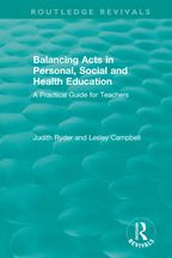 Routledge Revivals - Balancing Acts in Personal, Social and Health ... Routledge Revivals - Balancing Acts in Personal, Social and Health ...