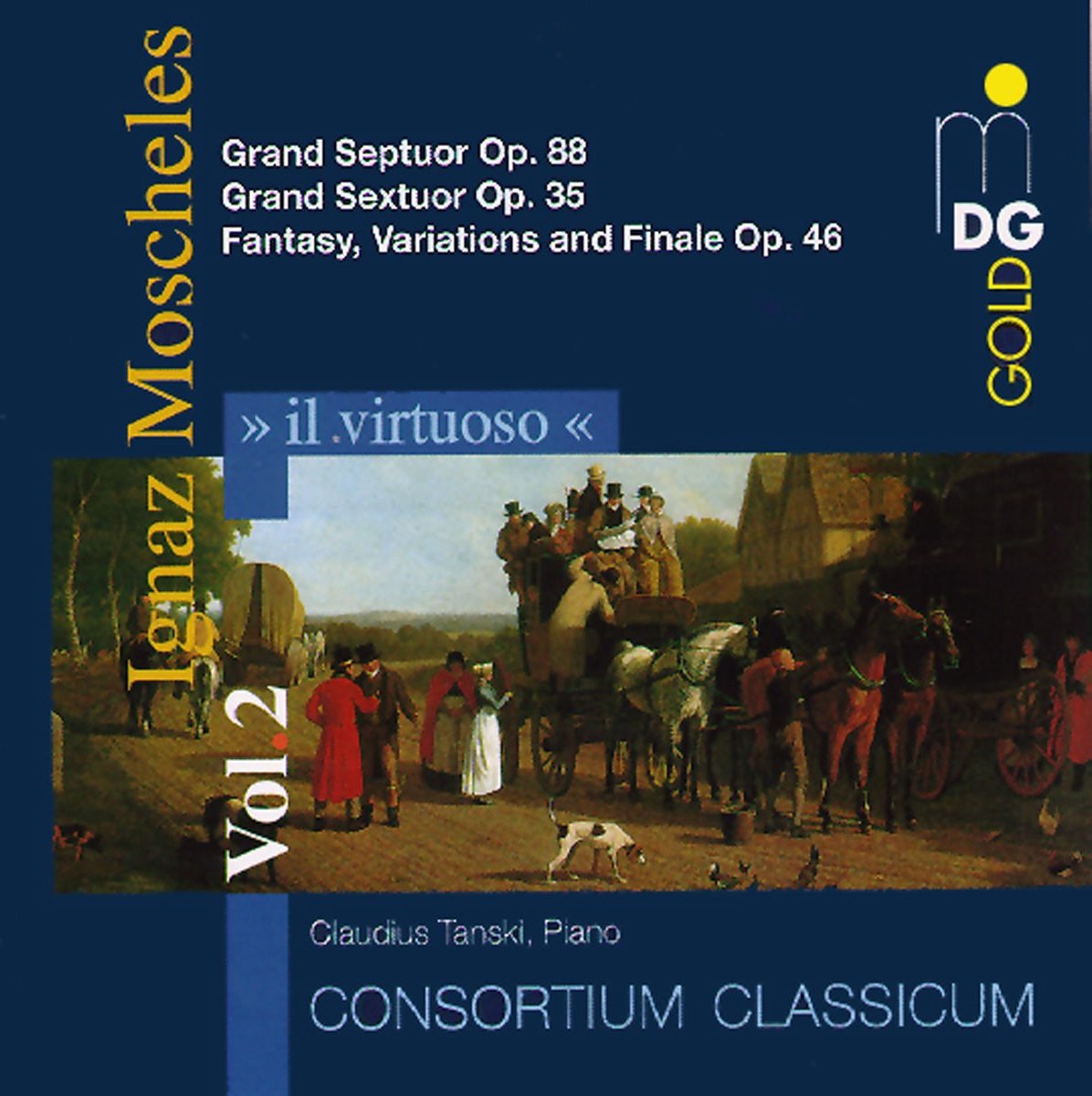Claudius Tanski, Consortium Classicum - Moscheles: Il Virtuoso Vol.2 ...