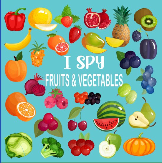 I Spy Fruits & Vegetables (ebook), Little Bean House | 1230005573646 ...