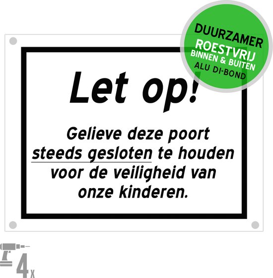 Pictogram/ bord | "Let op! Gelieve deze poort steeds gesloten te houden ...