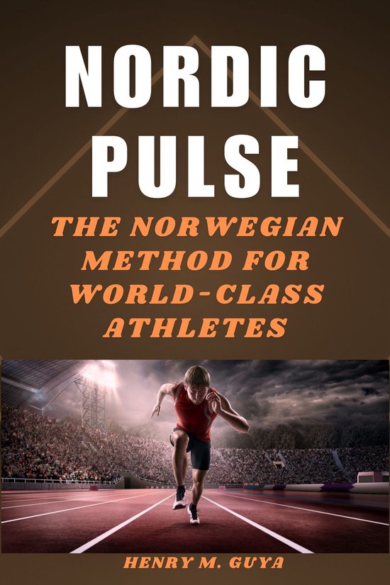 Nordic Pulse: The Norwegian Method for World-Class Athletes (ebook ...