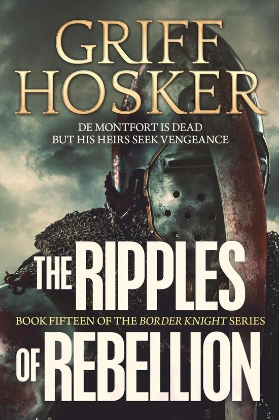 Border Knight 15 - Ripples of Rebellion (ebook), Griff Hosker ...
