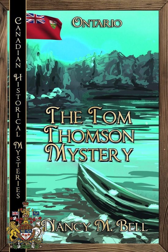 Canadian Historical Mysteries 11 - The Tom Thomson Mystery (ebook ...