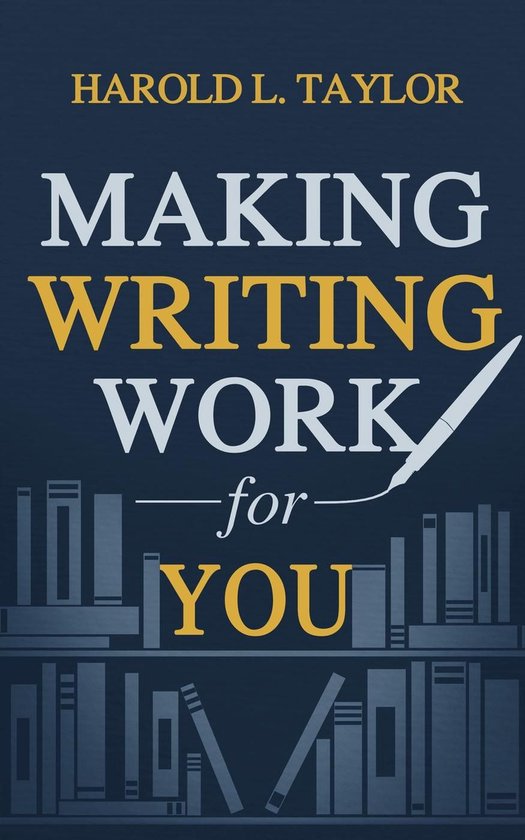 Making Writing Work For You (ebook), Kevin Coleman | 9781738294268 | Boeken | bol