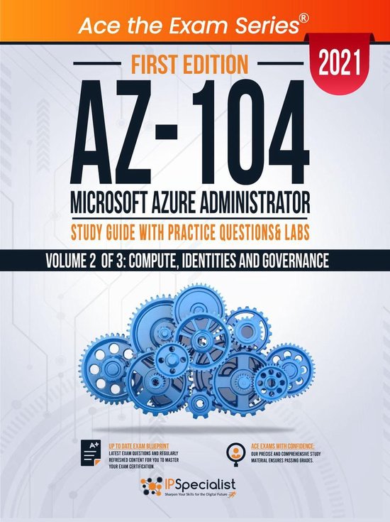 AZ-104: Microsoft Azure Administrator: Study Guide with Practice ...