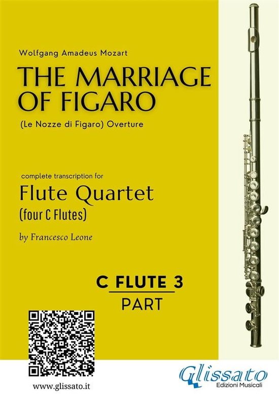 C Flute 3: The Marriage of Figaro for Flute Quartet (ebook), Wolfgang ...