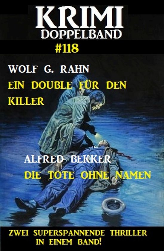 Krimi Doppelband 118 - Zwei superspannende Thriller in einem Band ...