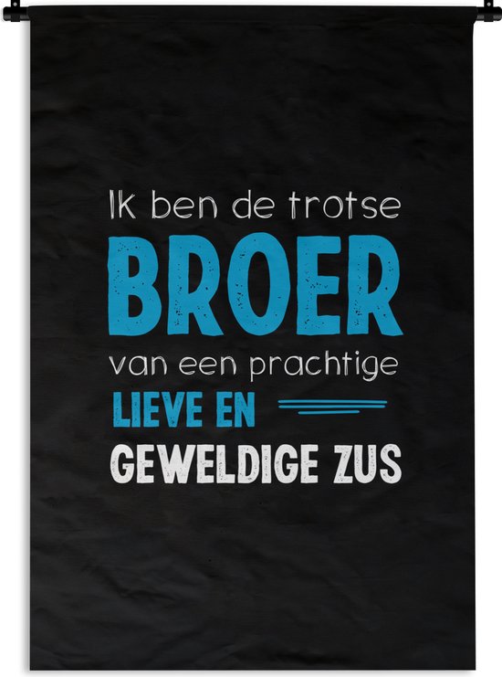 Wandkleed - Wanddoek - Ik ben de trotse broer - Quotes - Spreuken - Zus ...