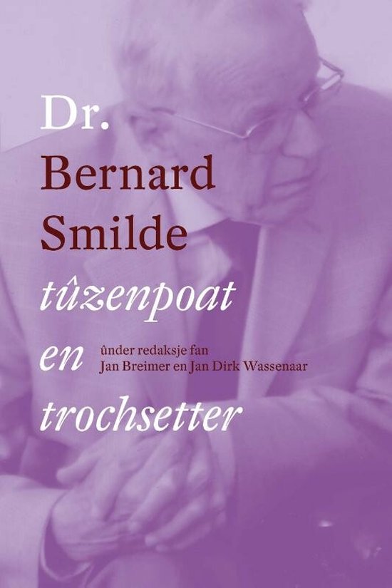 Dr. Bernard Smilde, Diverse auteurs | 9789085250340 | Boeken | bol