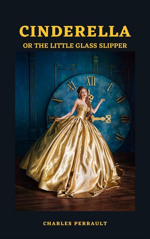 Cinderella, or The Little Glass Slipper (ebook), Charles Perrault ...