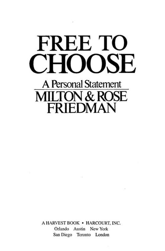 Free to Choose (ebook), Milton Friedman | 9780547539751 | Boeken | bol.com