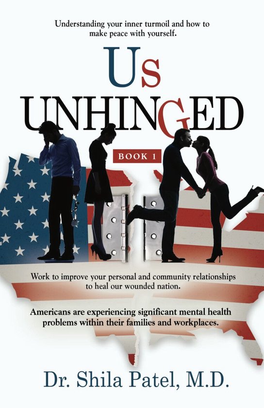Book 1 - Us UNHINGED (ebook), Dr. Shila Patel, M.D. | 9781737784968 ...