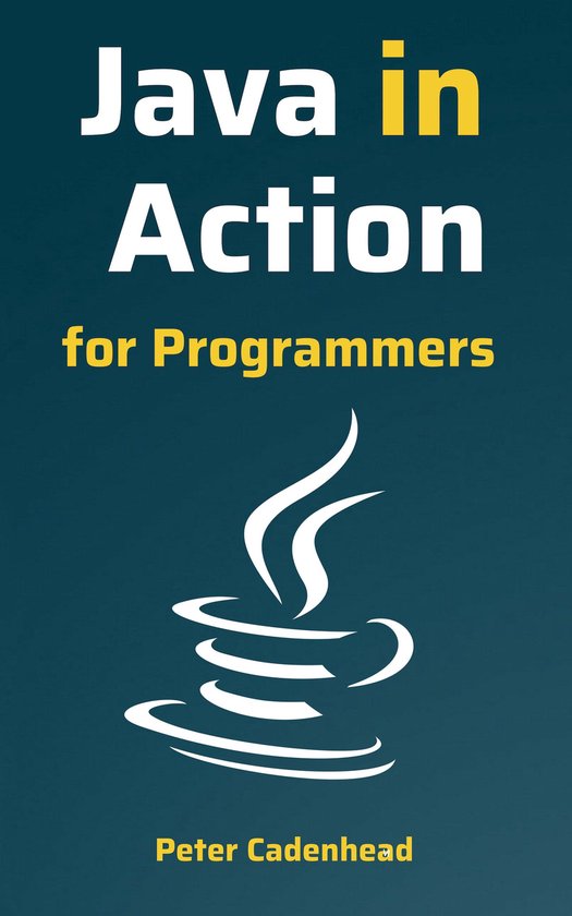 Java in Action for Programmers (ebook), Peter Cadenhead | 1230003005774 ...