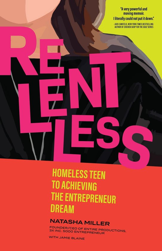 Relentless: Homeless Teen to Achieving the Entrepreneur Dream (ebook ...