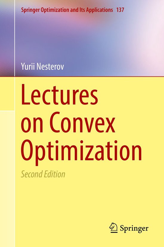 Springer Optimization and Its Applications 137 - Lectures on Convex Optimization... | bol.com