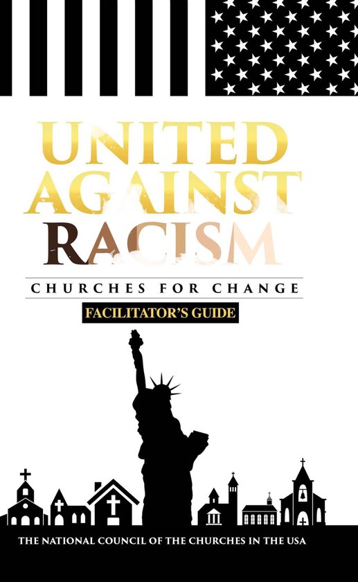 United Against Racism: Churches for Change (ebook), Rev. Dr. Lakisha ...