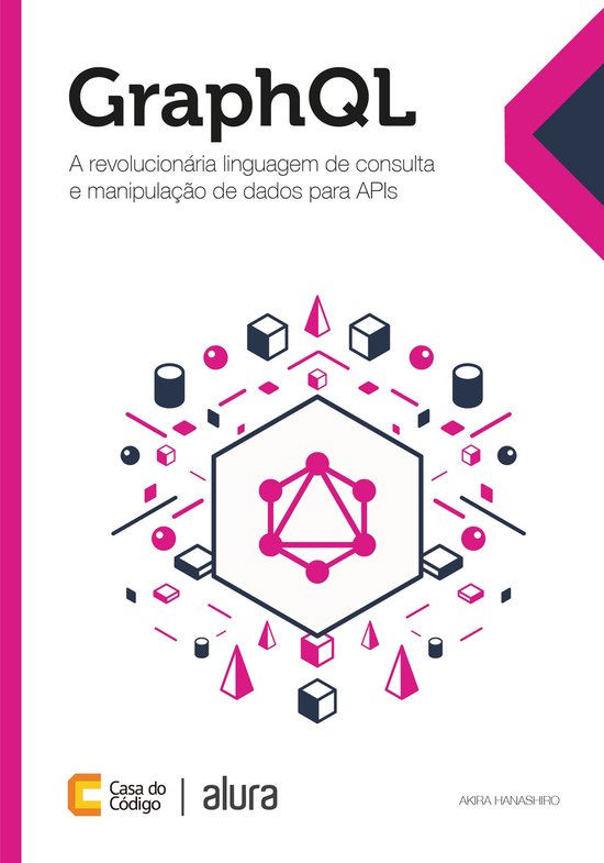 GraphQL (ebook), Akira Hanashiro | 9788572540124 | Boeken | bol.com
