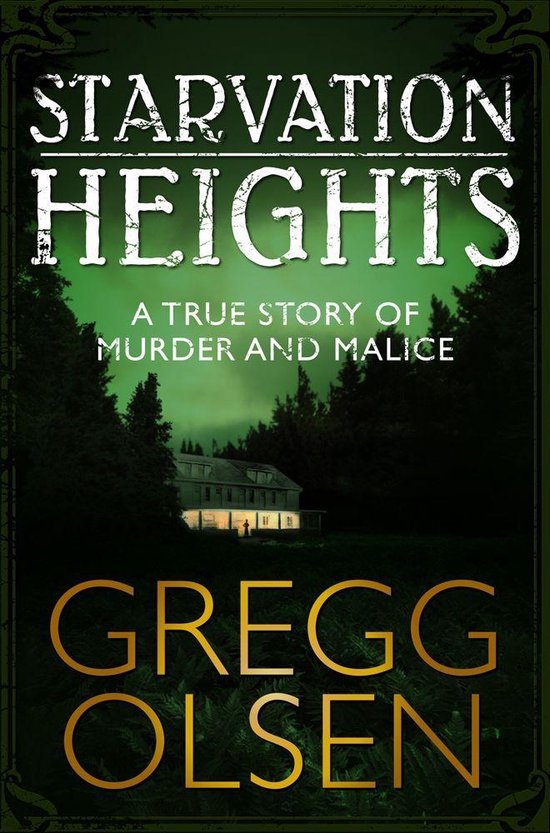 Starvation Heights (ebook), Gregg Olsen | 9781472102751 | Boeken | bol