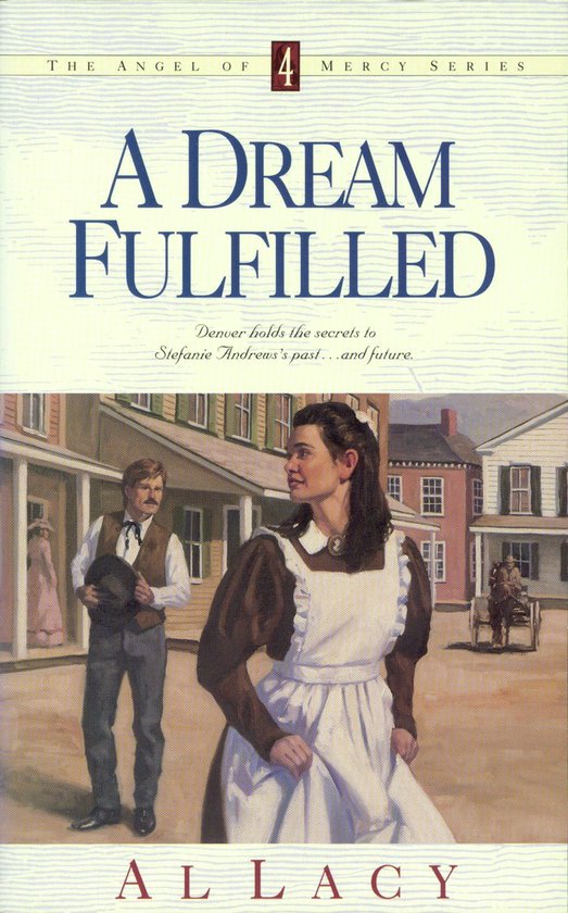 Angel of Mercy Series 4 - A Dream Fulfilled (ebook), Al Lacy ...