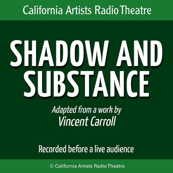 Shadow and Substance, Paul Vincent Carroll | 9781970031621 | Boeken ...