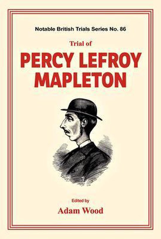 Trial of Percy Lefroy Mapleton, Adam Wood | 9781911273295 | Boeken ...