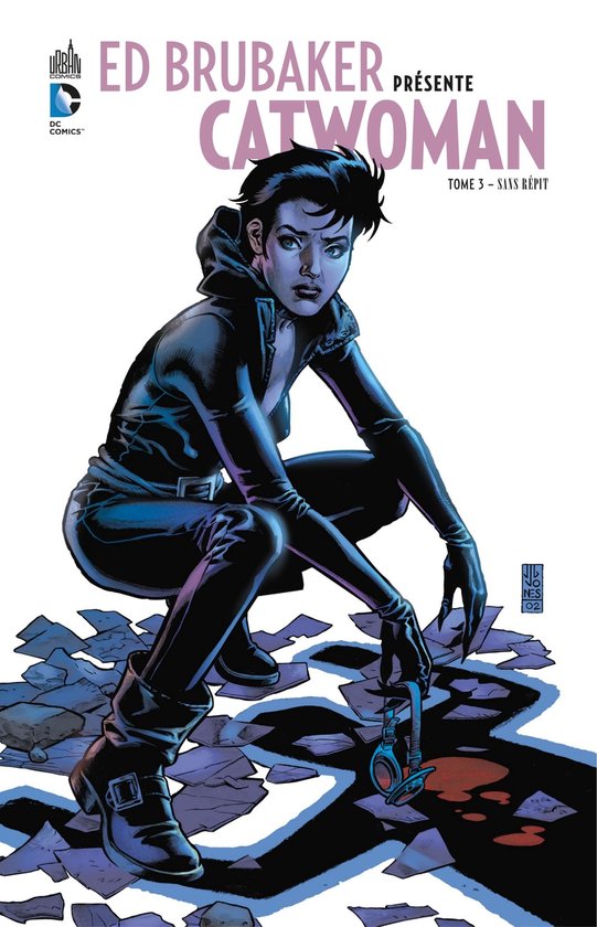 Ed Brubaker présente Catwoman 3 - Ed Brubaker présente Catwoman - Tome ...