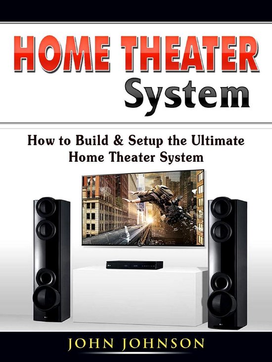 Home Theater System (ebook), John Johnson | 9780359875474 | Boeken | bol