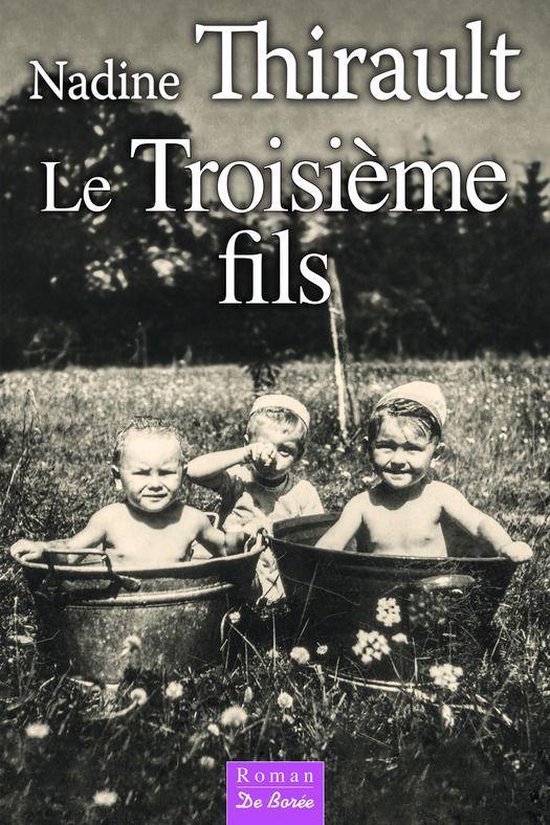 Romans - Le Troisième fils (ebook), Nadine Thirault | 9782812934735 | Boeken | bol