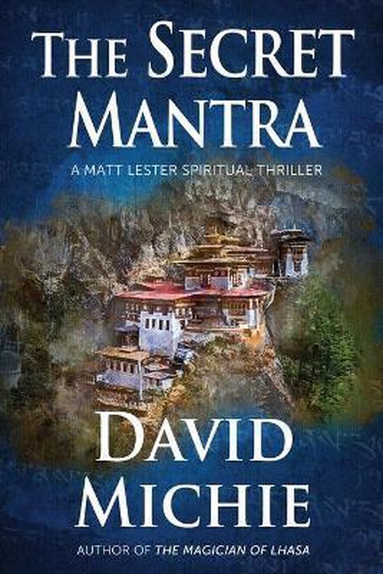 A Matt Lester Spiritual Thriller-The Secret Mantra, David Michie ...