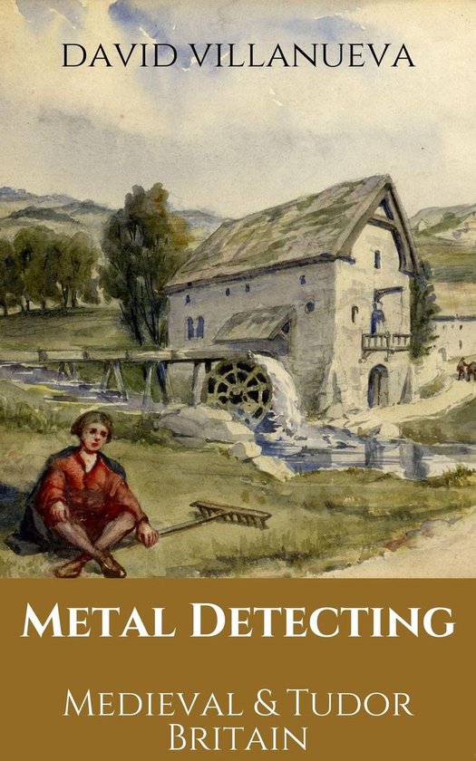 Metal Detecting Britain - Metal Detecting Medieval and Tudor Britain ...