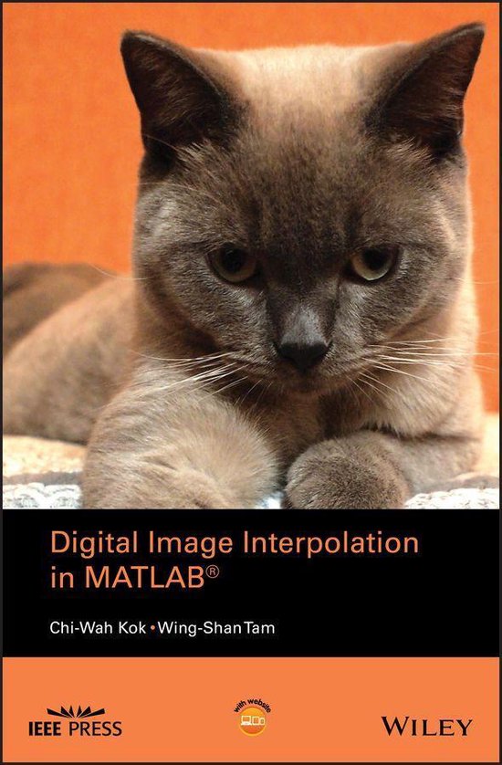 IEEE Press - Digital Image Interpolation in Matlab (ebook), Chi-Wah Kok |... | bol