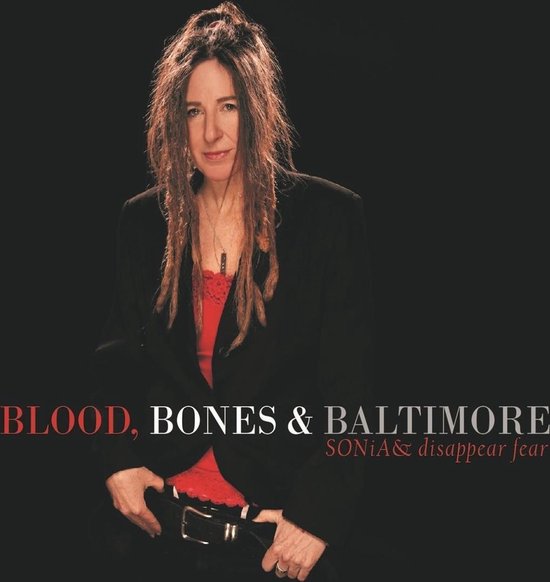 Sonia Disappear Fear - Blood, Bones & Baltimore (CD), Sonia Disappear ...