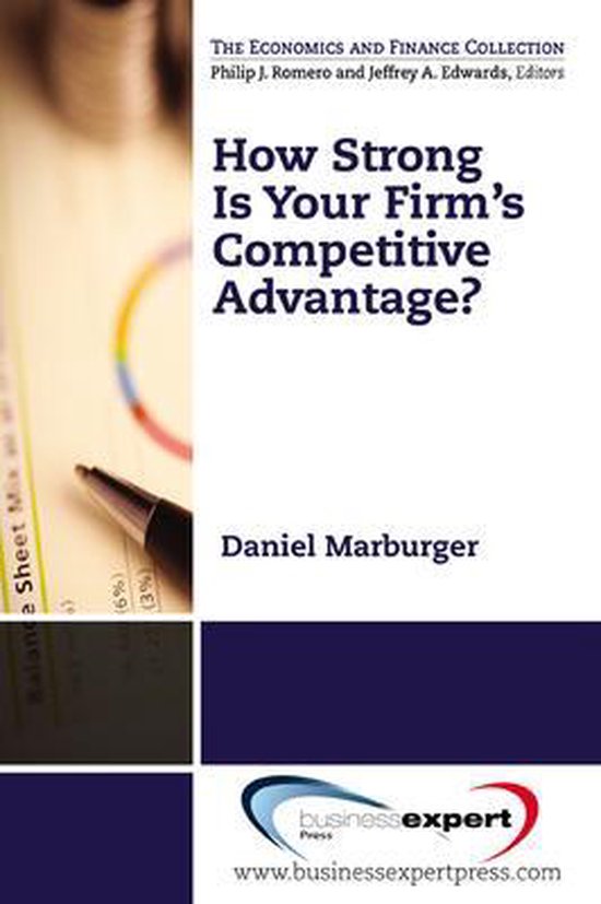 How Strong Is Your Firm's Competitive Advantage? | 9781606493793 ...