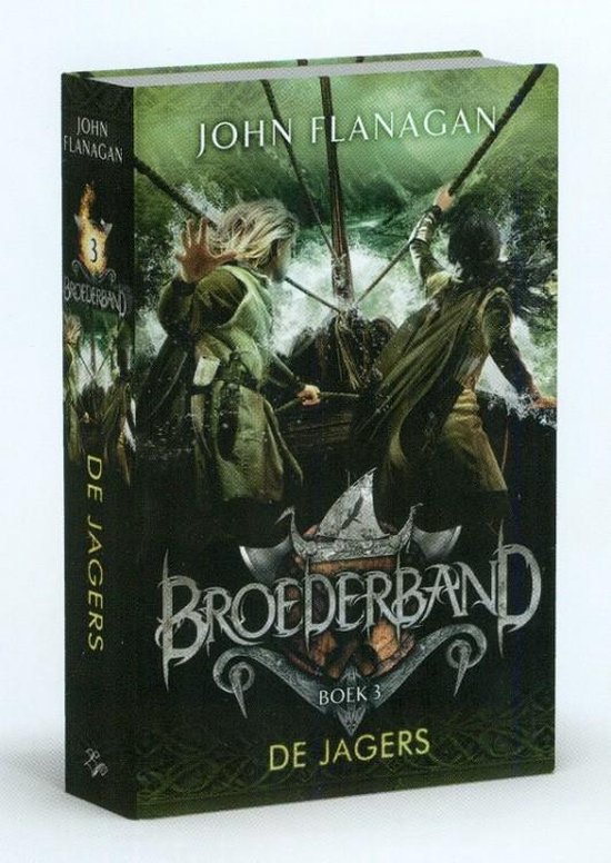 Broederband 3 - De jagers, John Flanagan | 9789025751166 | Boeken | bol.com