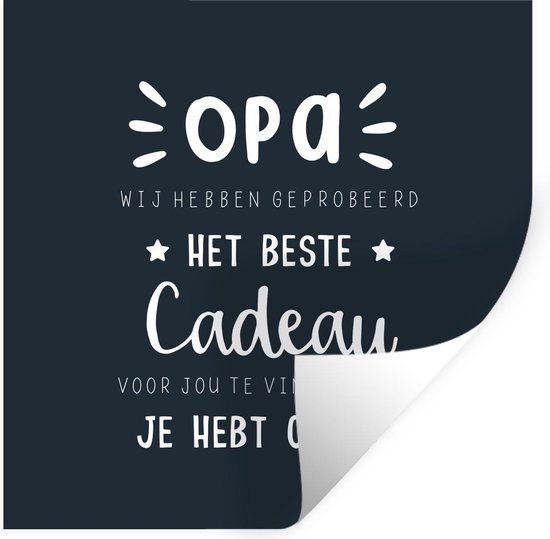 Muurstickers - Sticker Folie - Spreuken - Opa - Quotes - Het beste ...