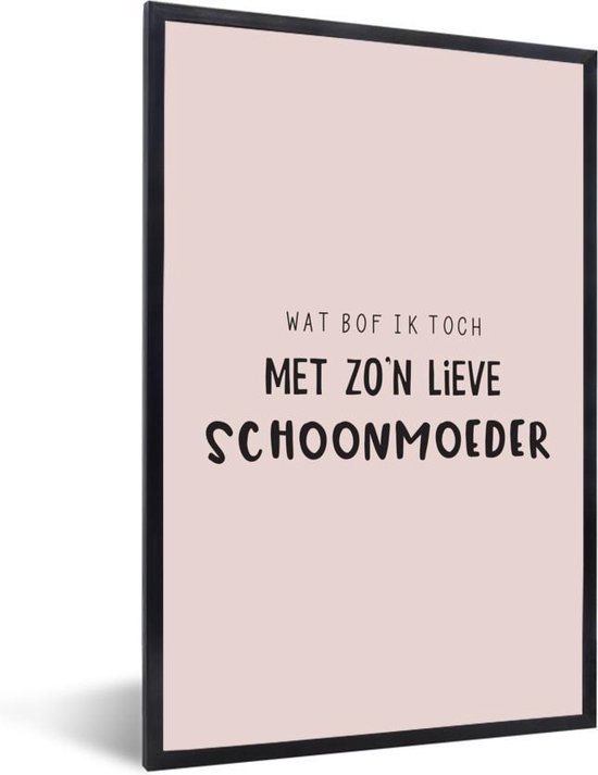Fotolijst incl. Poster - Spreuken - Wat bof ik toch met zo'n lieve ...