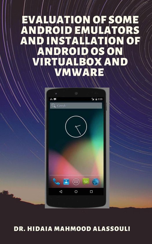 Evaluation of Some Android Emulators and Installation of Android OS on ...