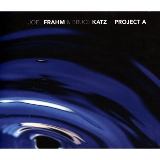 Bruce Katz & Joel Frahm - Project A (CD), Bruce Katz | CD (album ...