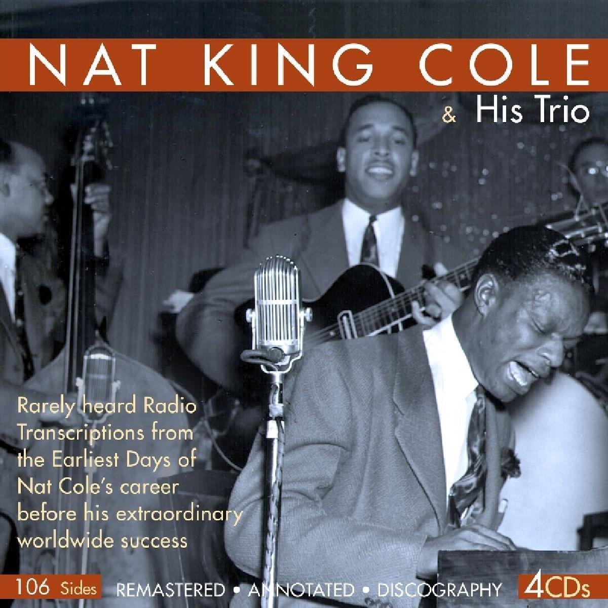 Nat King Cole & His Trio - Rare Radio Transcriptions (4 CD), Nat King ...
