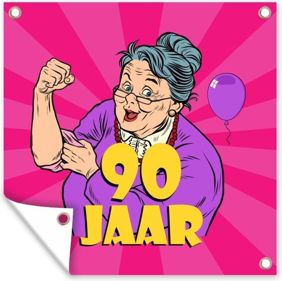 Tuinposters Verjaardag - 90 Jaar - Vrouw - 50x50 cm - Tuindoek ...