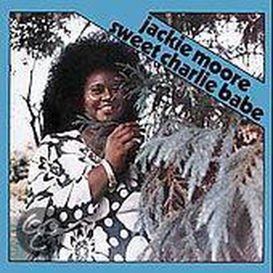 Sweet Charlie Babe, Jackie Moore | CD (album) | Muziek | bol