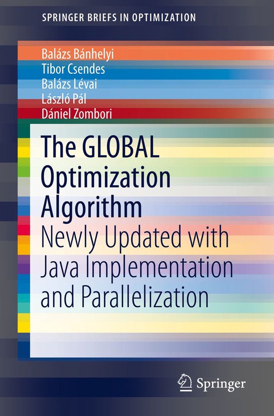 SpringerBriefs in Optimization - The GLOBAL Optimization Algorithm (ebook), Tibor... | bol.com